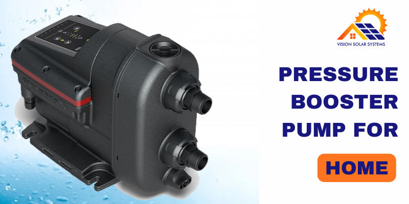 pressure booster pump for home | booster pump suppliers | vision solar ...